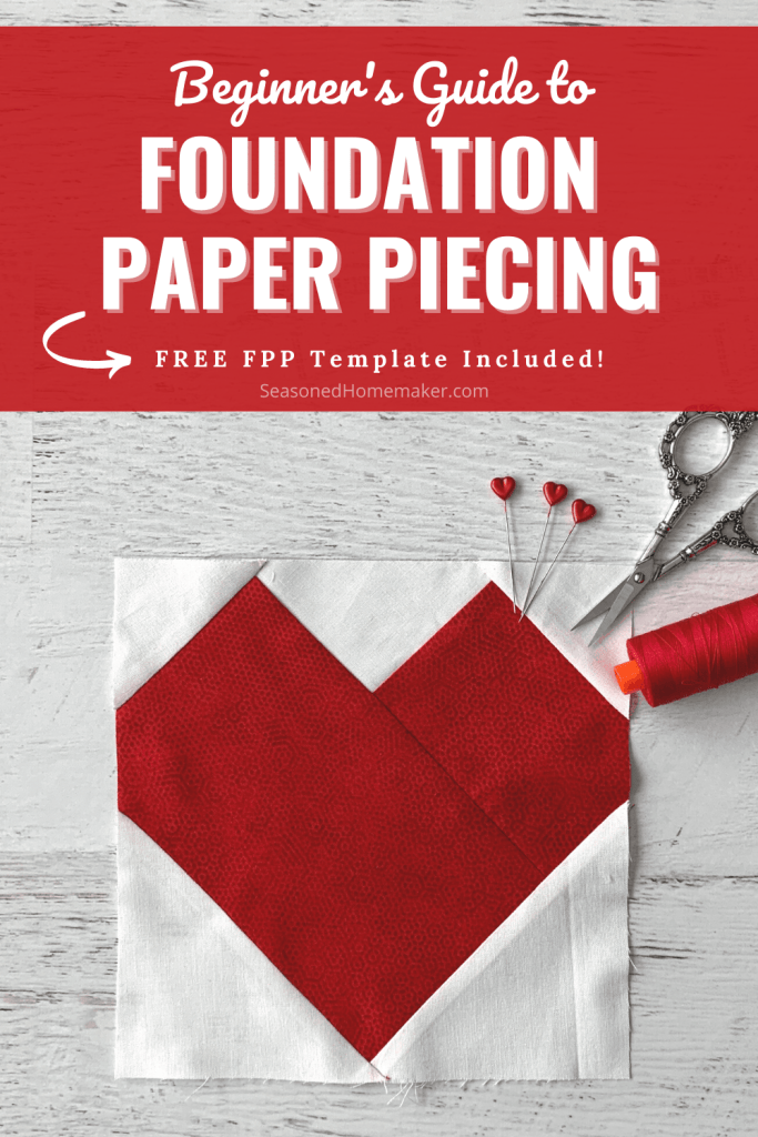 How To Paper Piece a Valentine’s Heart – Fargo Moorhead Quilters